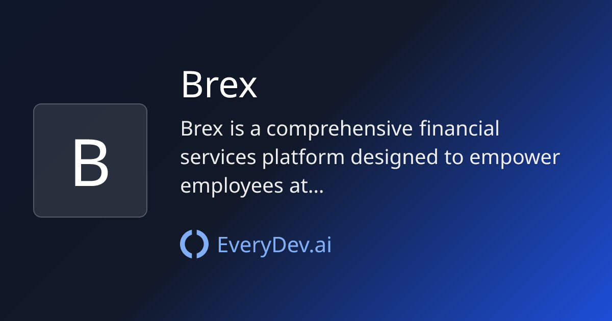Brex - Corporate Expense Management Platform | EveryDev.ai