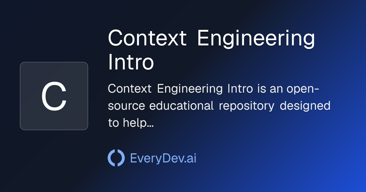 Context Engineering Intro - Context Engineering Learning Repo | EveryDev.ai