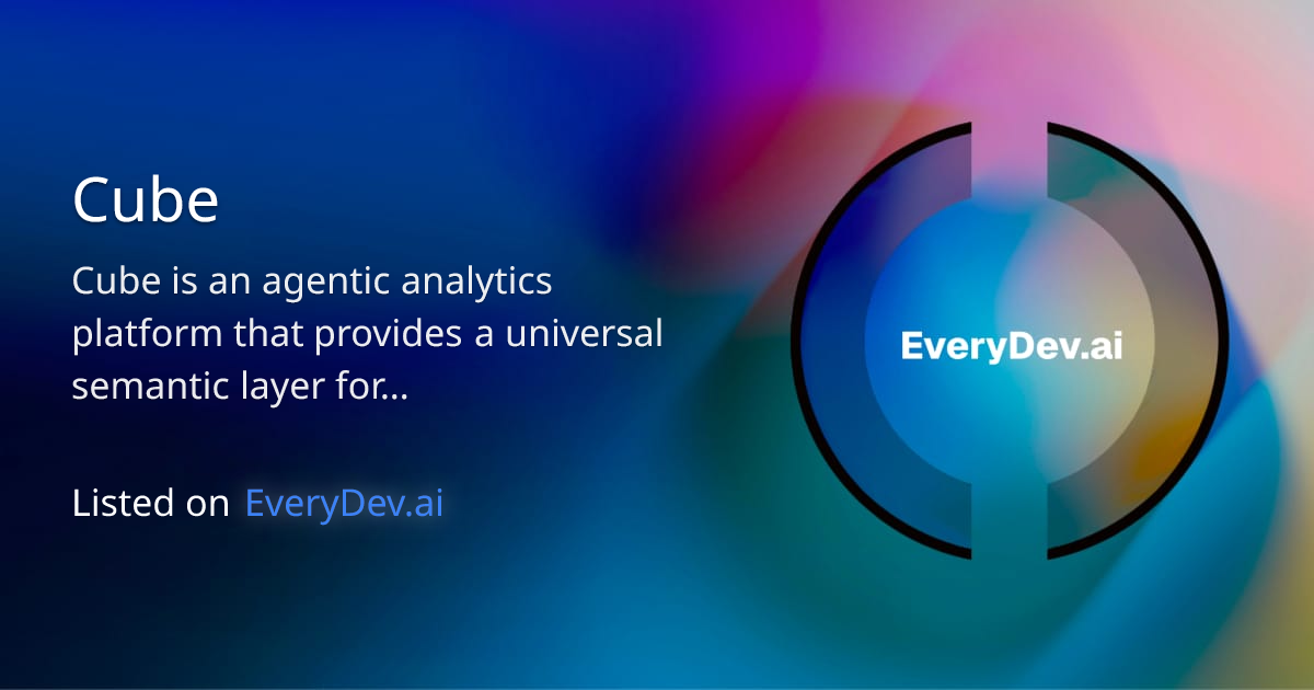 Cube - Semantic Layer for AI Analytics | EveryDev.ai