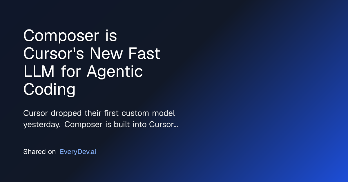 Composer is Cursor's New Fast LLM for Agentic Coding | EveryDev.ai