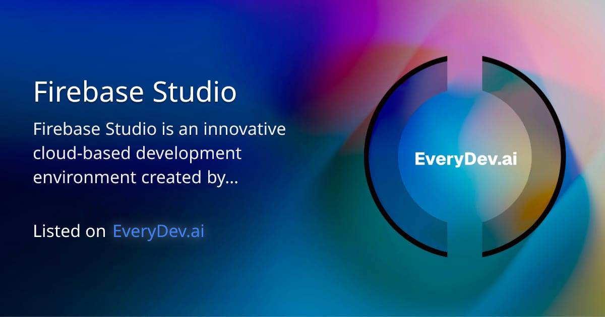 Firebase Studio - AI Tool for Devs | EveryDev.ai