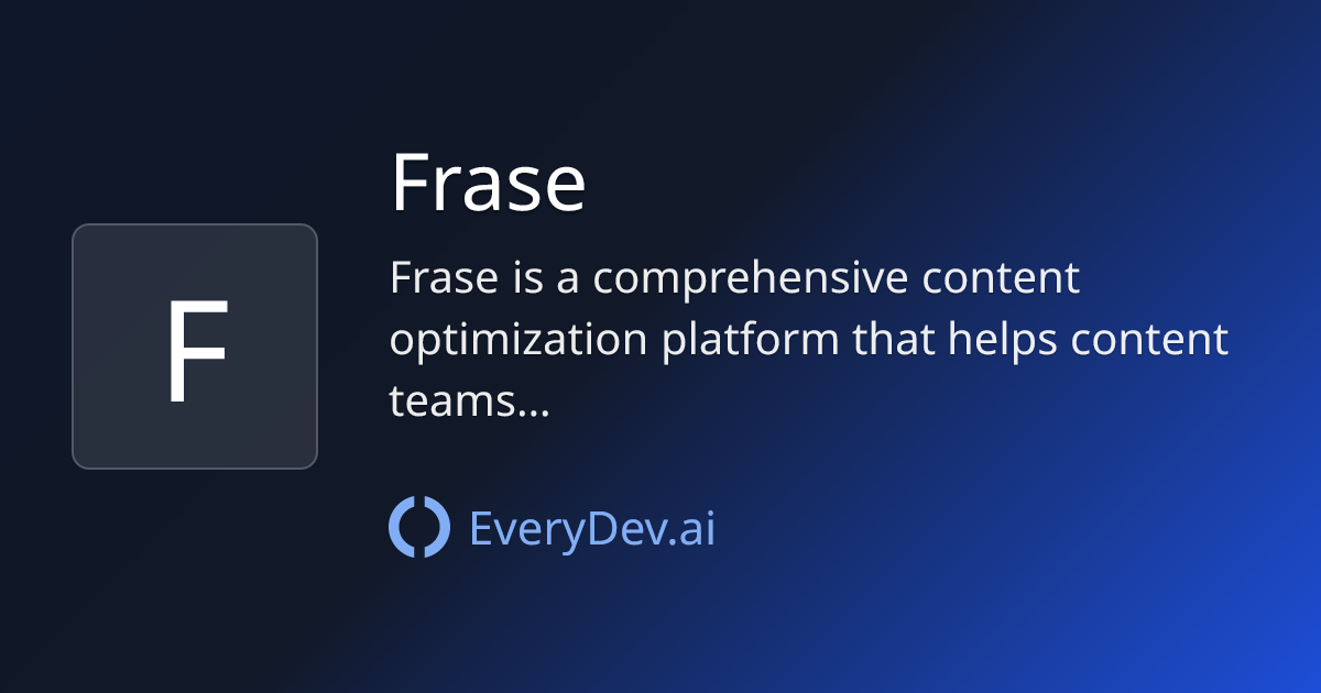 Frase - AI Content Optimization for SEO | EveryDev.ai