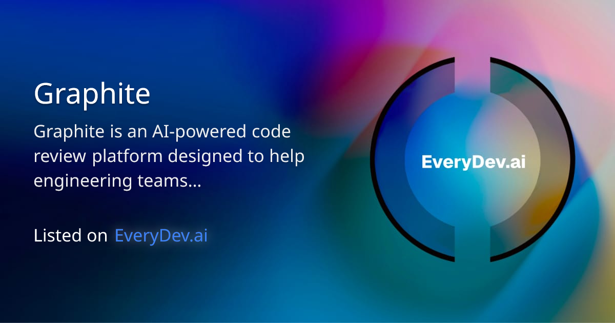 Graphite - AI Tool for Devs | EveryDev.ai