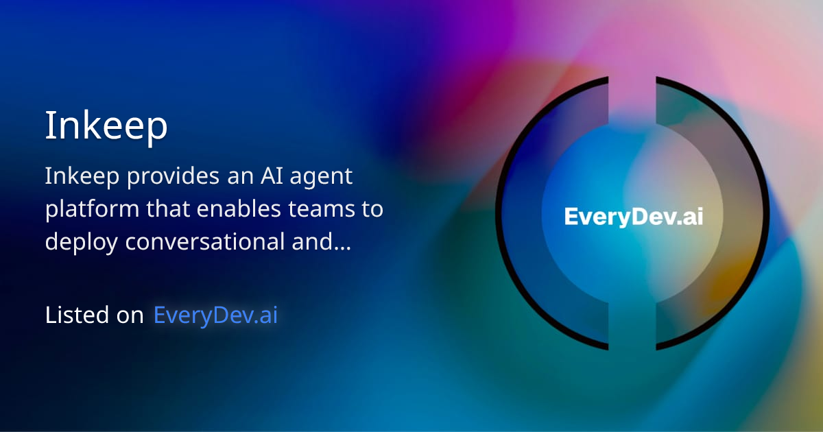 Inkeep - AI Tool for Devs | EveryDev.ai