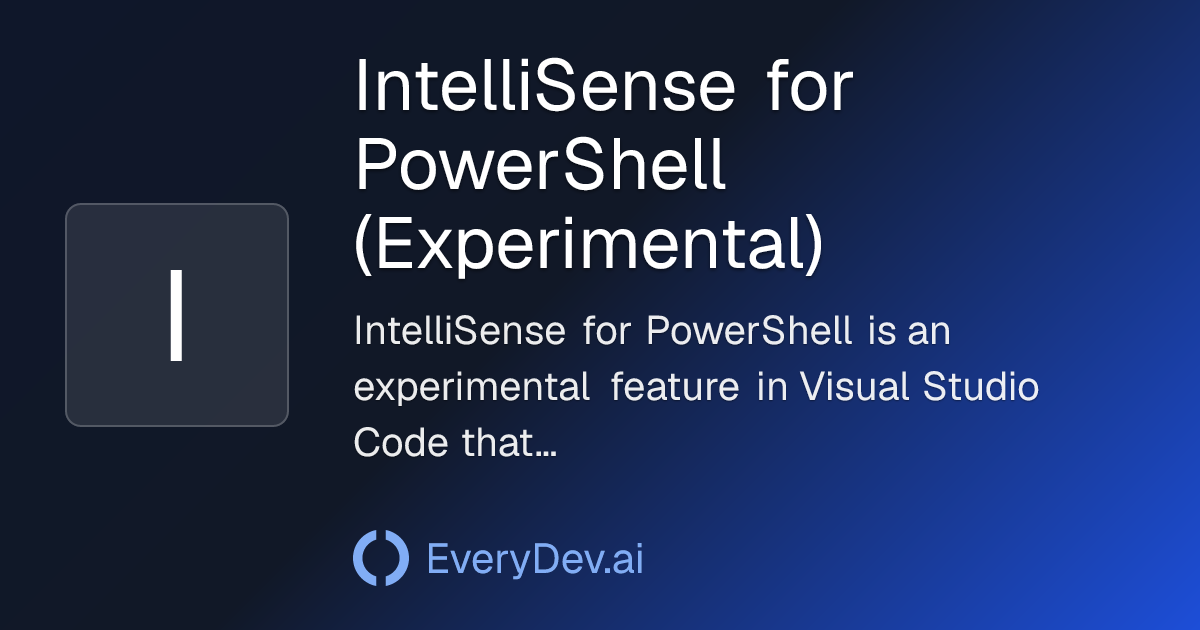 IntelliSense for PowerShell (Experimental) - PowerShell Terminal ...