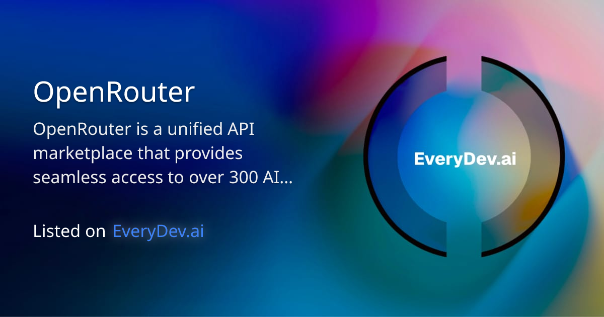 OpenRouter - AI Tool for Devs | EveryDev.ai