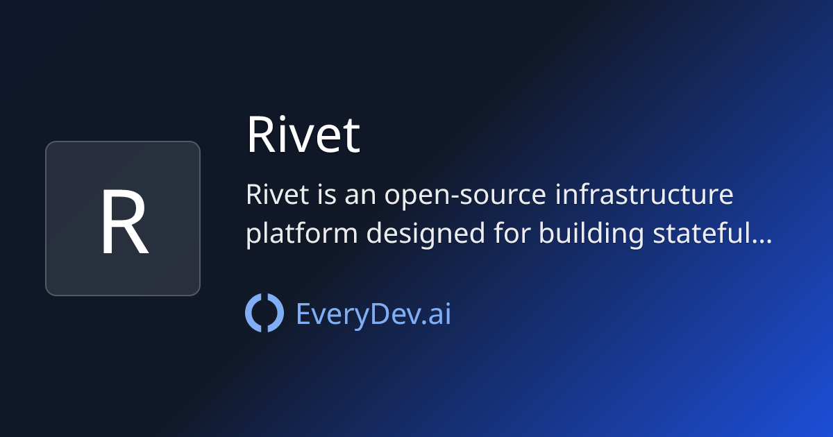 Rivet - AI Tool for Devs | EveryDev.ai