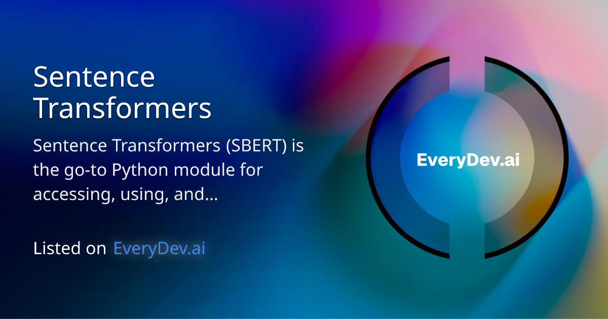 Sentence Transformers - Python Sentence Embedding Library | EveryDev.ai