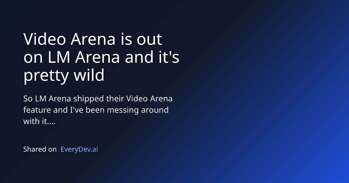 Video Arena is out on LM Arena and it's pretty wild | EveryDev.ai
