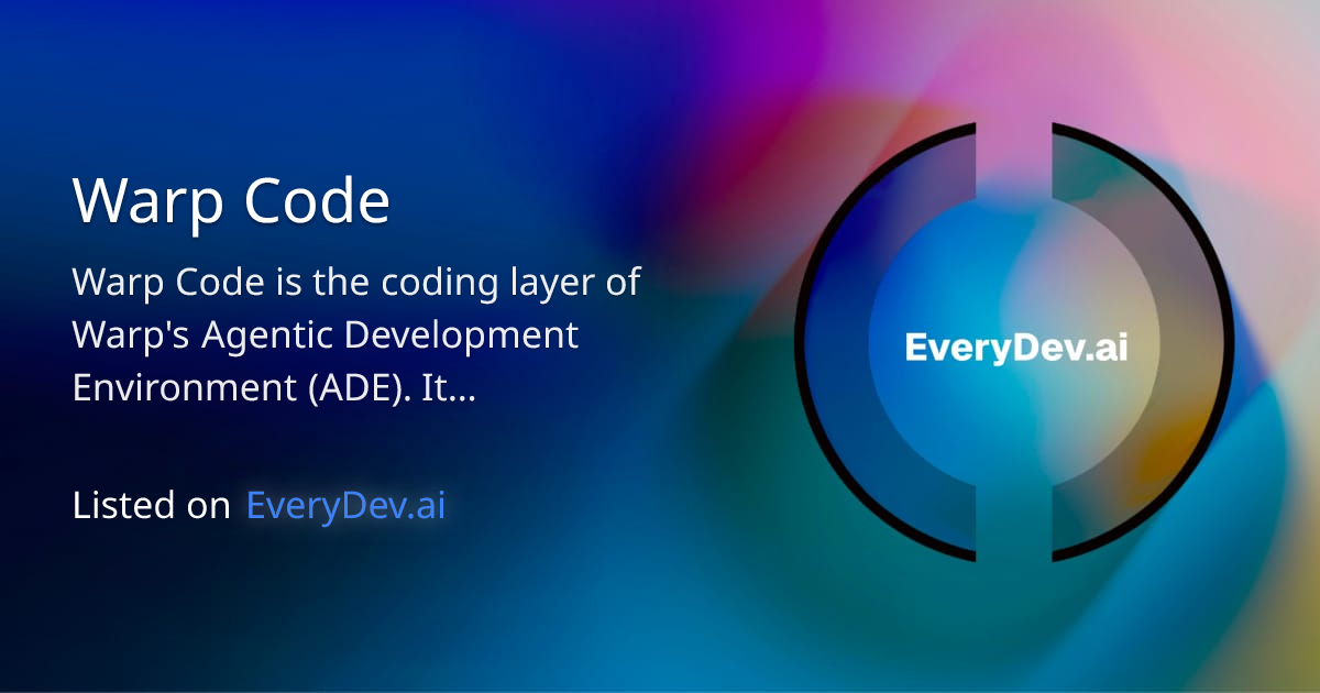 Warp Code - AI Tool for Devs | EveryDev.ai