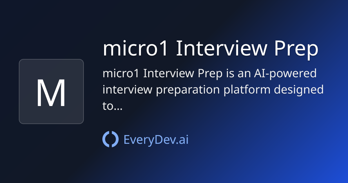micro1 Interview Prep - AI Mock Interview Practice | EveryDev.ai