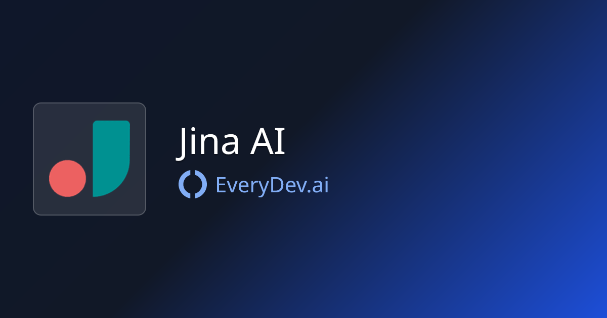 Jina AI - Search AI APIs and Embeddings | EveryDev.ai